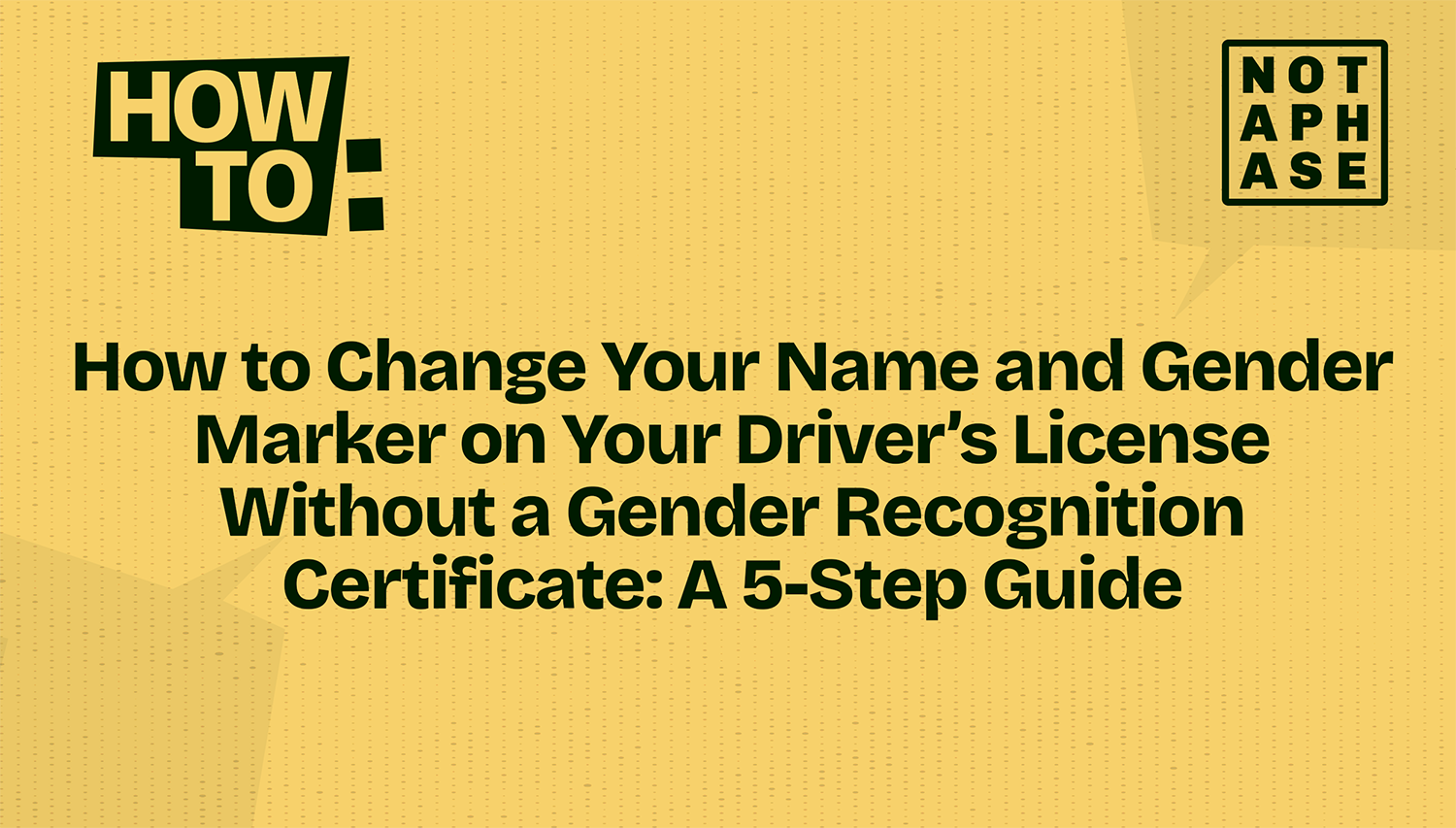 How to Change Your Name and Gender Marker on Your Driver’s License Without a Gender Recognition ...