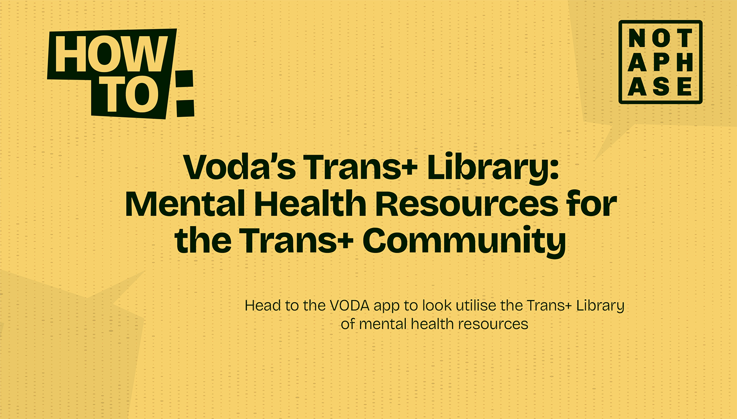 Voda’s Trans+ Library Resources – Not A Phase